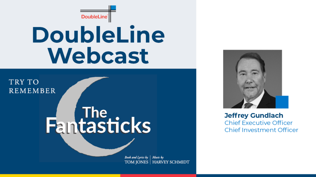 Jeffrey Gundlach: Try to Remember - TR Macro - DoubleLine